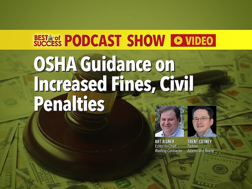 VIDEO: OSHA Guidance on Increased Fines, Civil Penalties | Roofing ...