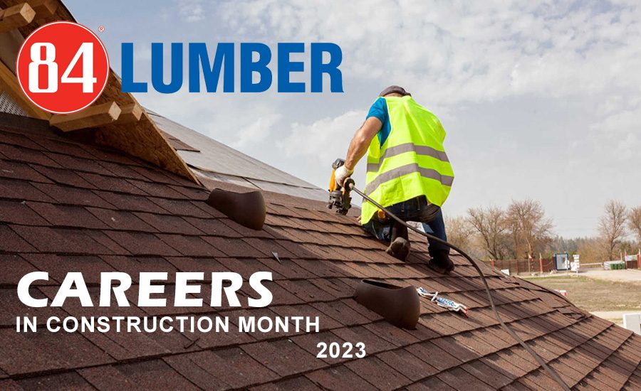 84 Lumber Touts Job Opportunities During October’s ‘Careers in ...