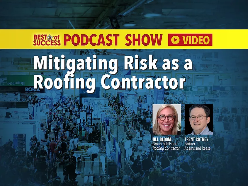 VIDEO: Mitigating Risk as a Roofing Contractor