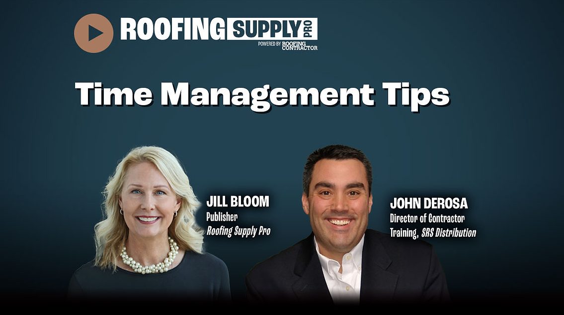 VIDEO: Time Management Tips for Boosting Sales | Roofing Contractor