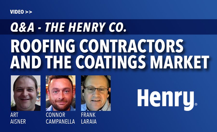 VIDEO: Q&A The Henry Co. - Roofing Contractors and the Coatings Market ...