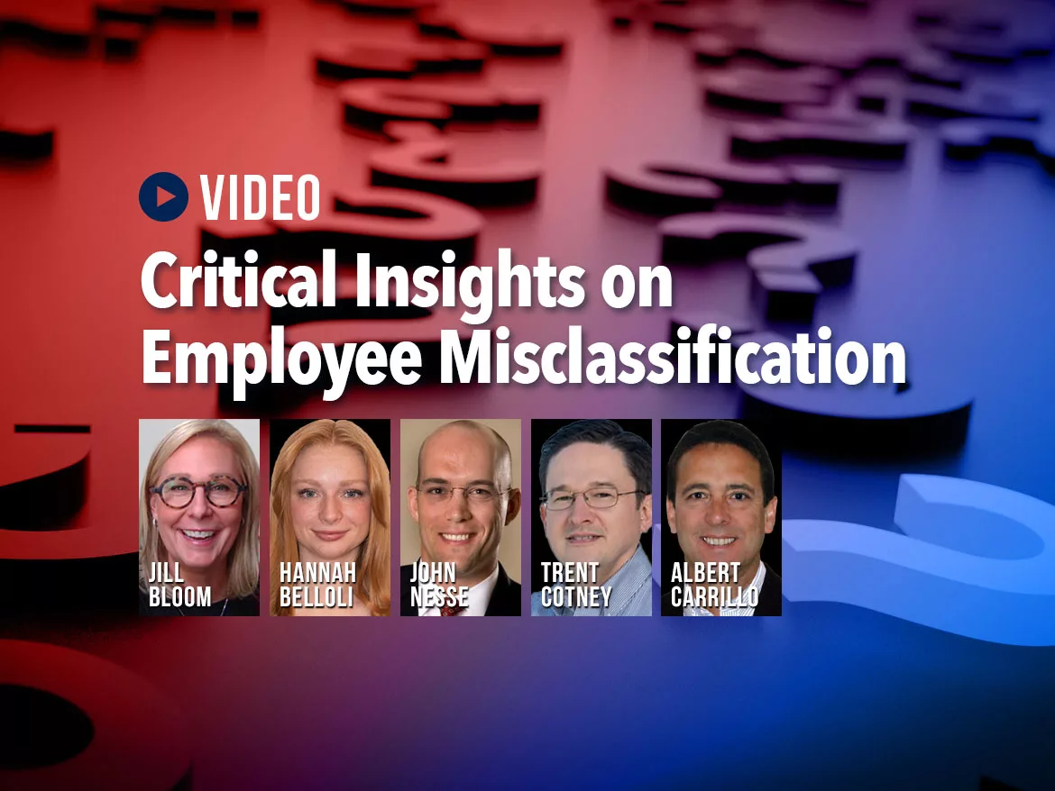 VIDEO: Critical Insights on Employee Misclassification | 2021-06-17 ...