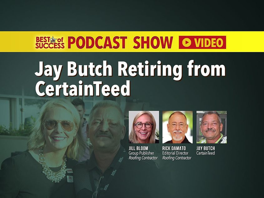 VIDEO: Jay Butch Retiring from CertainTeed | Roofing Contractor
