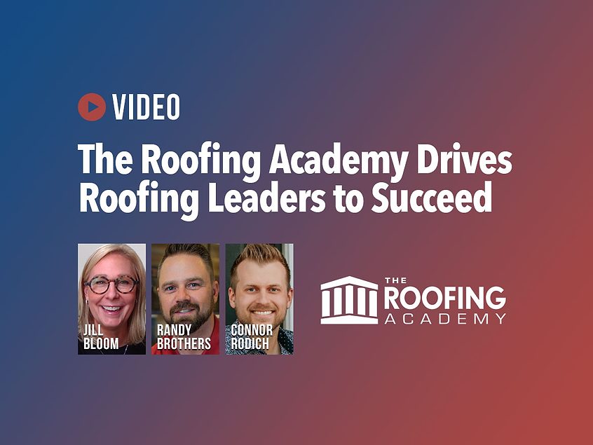 VIDEO: The Roofing Academy Drives Roofing Leaders to Succeed | Roofing ...