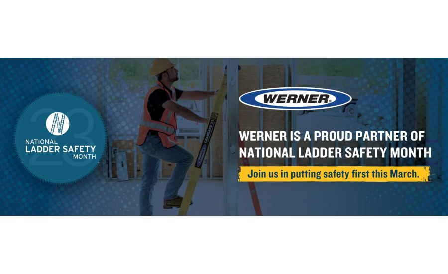 Werner Offers Webinar on Ladder Safety for March’s ‘Ladder Safety ...