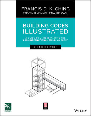 Building Codes Illustrated: A Guide to Understanding the 2018 ...